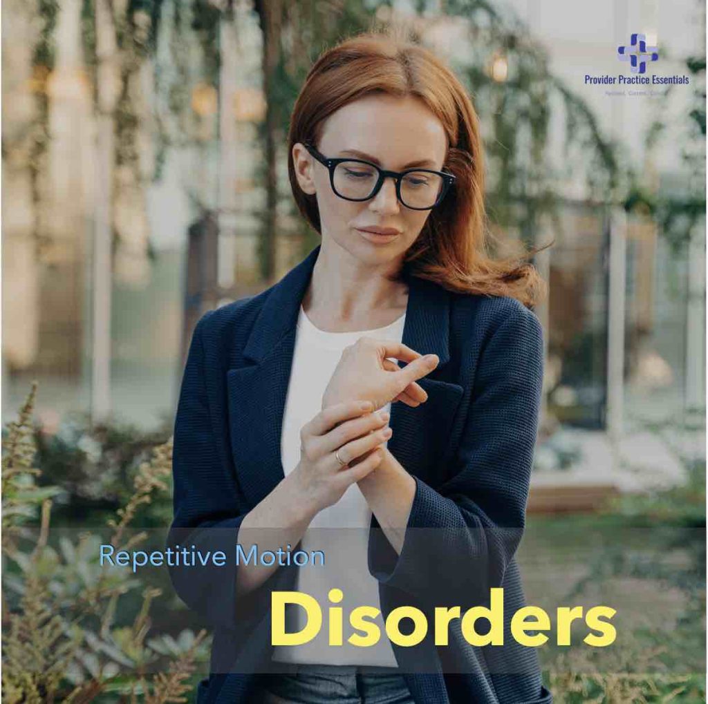 Repetitive Motion Disorders