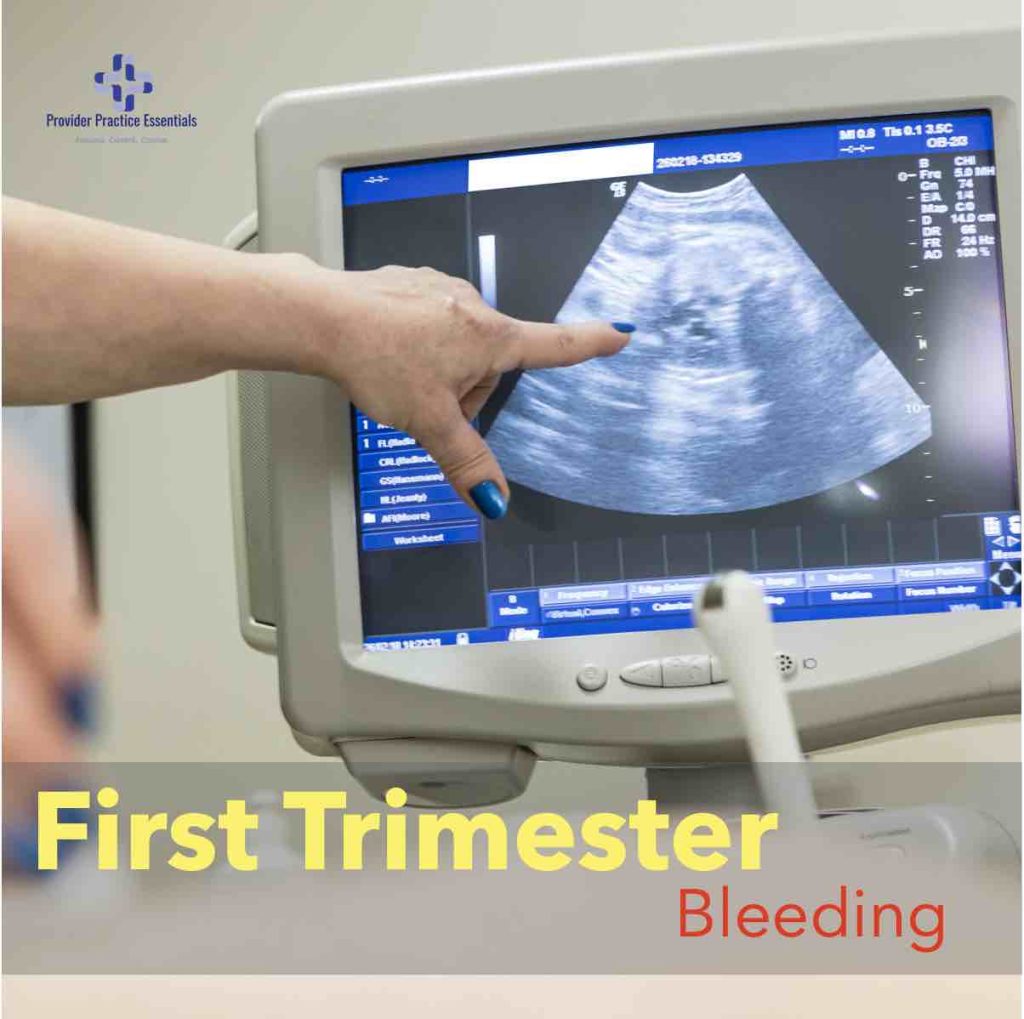First Trimester Bleeding